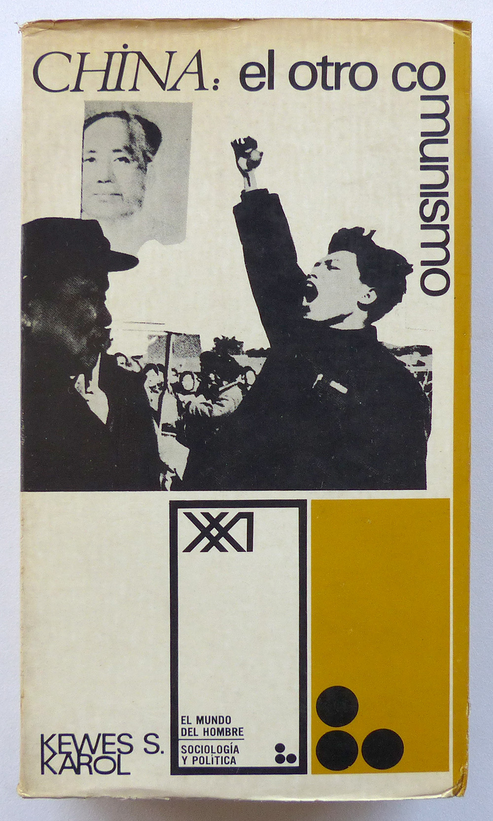 KAROL, Kewes S. - CHINA: el otro comunismo » Il Tuffatore - Books